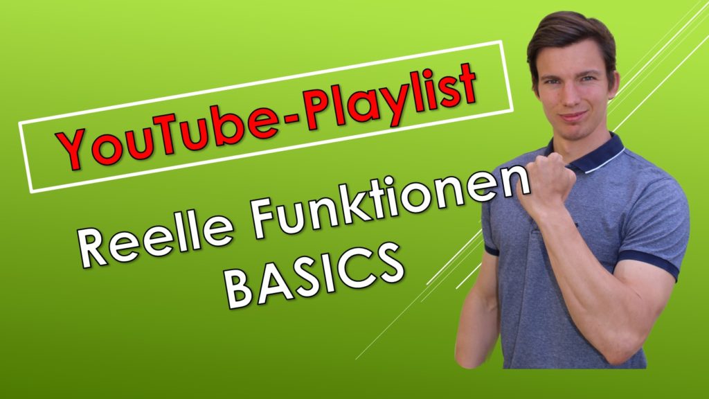 Reelle Funktionen - BASICS - Prof. Tegischer